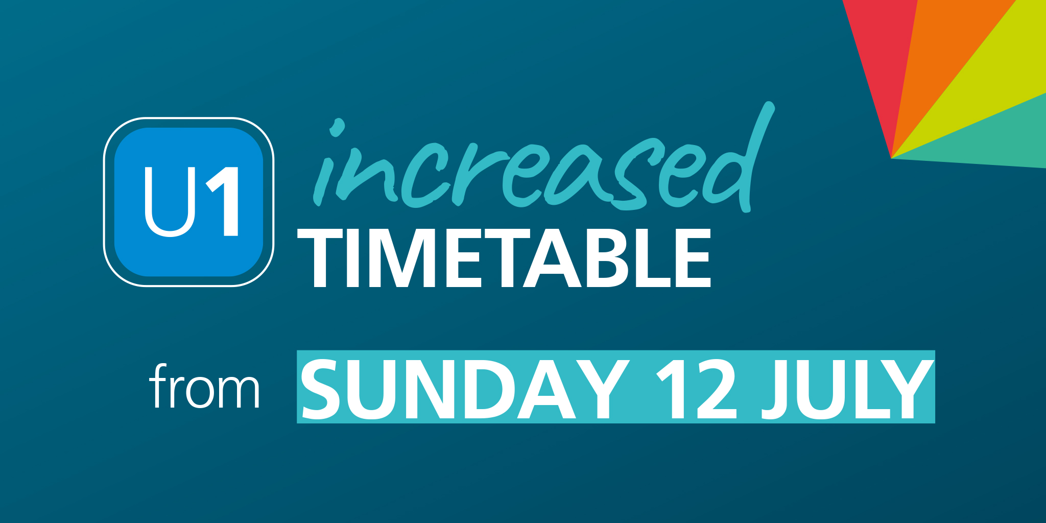 Increased U1 timetable from Sunday 12th July - Unilink Buses